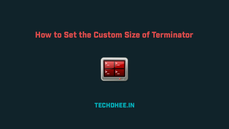 How to Set the Custom Size of Terminator | TECH DHEE